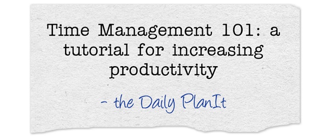 Time management 101 | Daily PlanIt